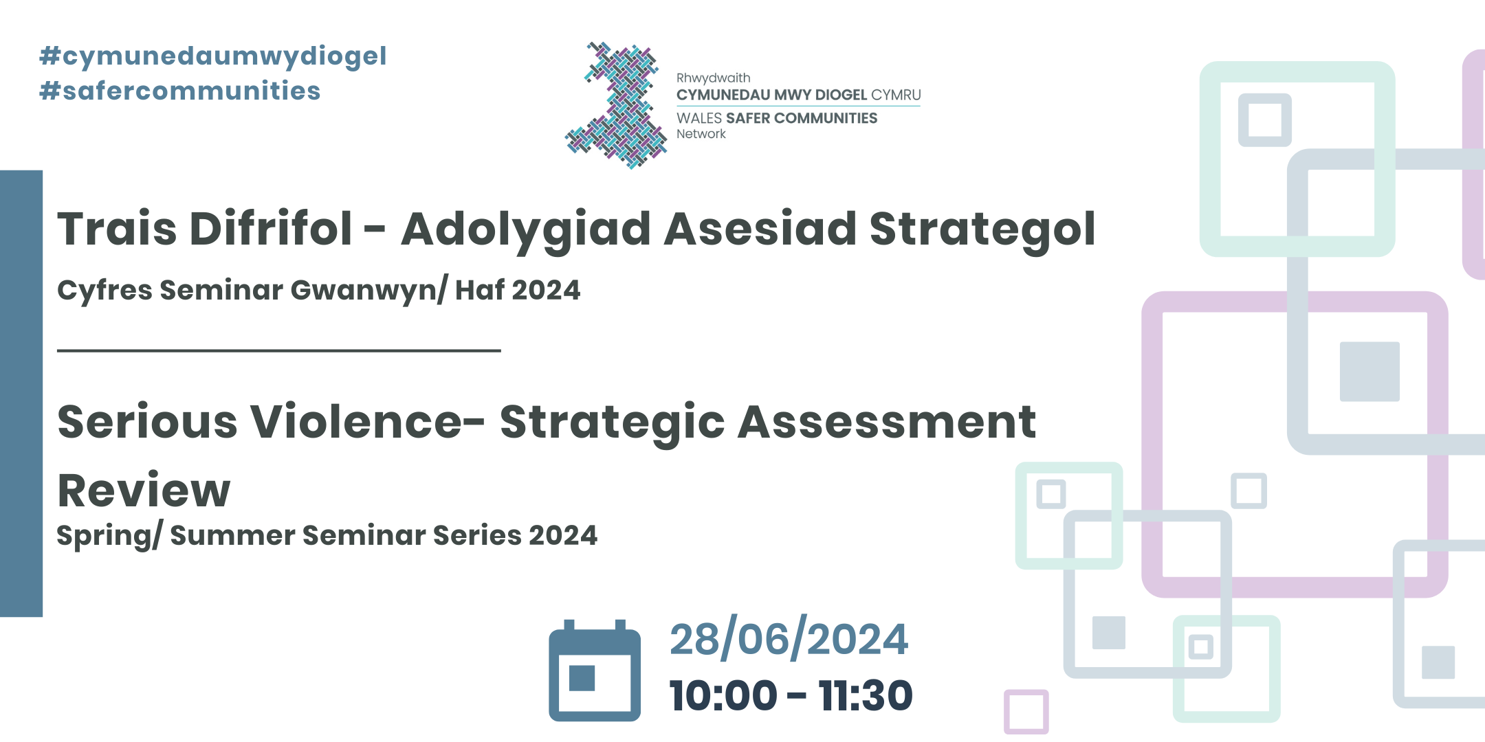 Cyfres Seminar Gwanwyn/ Haf: Trais Difrifol - Adolygiad Asesiad ...